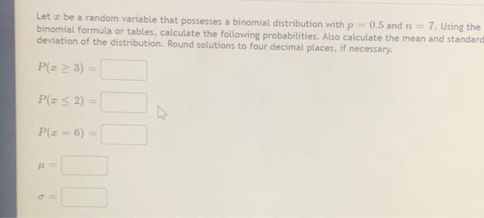 Solved Let z be a random variable that possesses a binomial | Chegg.com