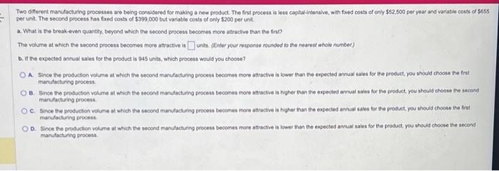 Solved Two different manutacturng processes are being | Chegg.com
