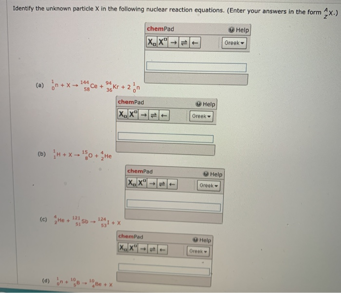 Solved Identify the unknown particle X in the following | Chegg.com