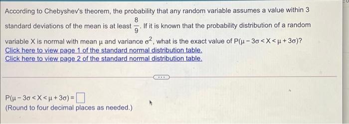 Solved According to Chebyshev's theorem, the probability | Chegg.com
