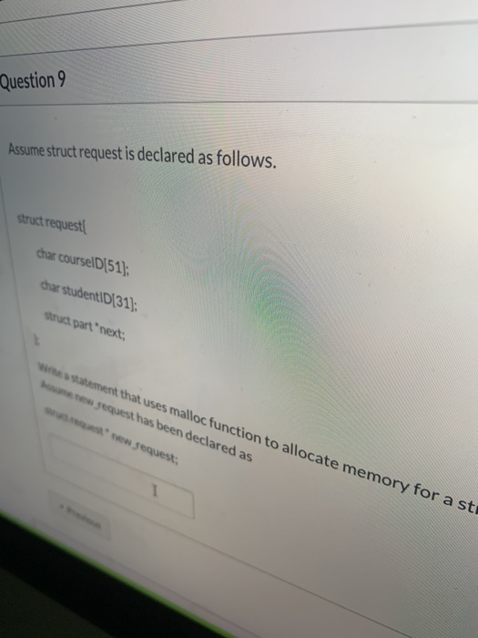 Solved Question 9 Assume Struct Request Is Declared As 