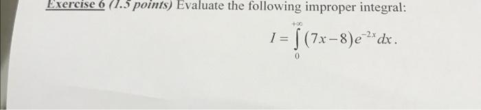 Solved Exercise 6 (1.5 points) Evaluate the following | Chegg.com