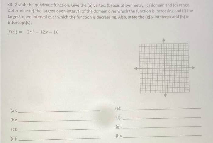 Solved 33. Graph the quadratic function. Give the (a) | Chegg.com