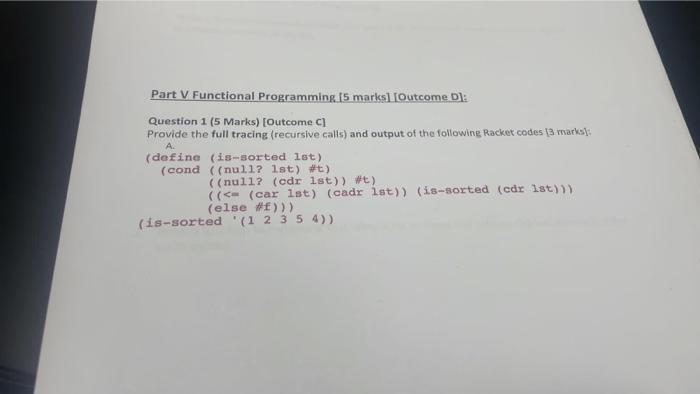Solved Part V Functional Programming [5 marks] [Outcome D]: | Chegg.com