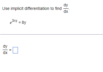 Solved Use implicit differentiation to find | Chegg.com
