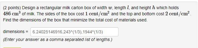 Solved (2 points) Design a rectangular milk carton box of | Chegg.com
