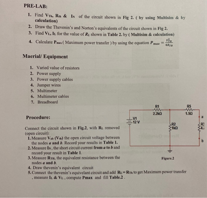 PRE-LAB: 1. Find Vth, Rth & In of the circuit shown | Chegg.com