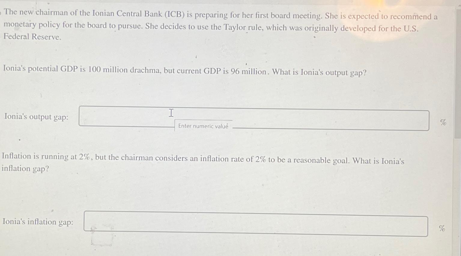 Solved The new chairman of the Ionian Central Bank (ICB) ﻿is | Chegg.com