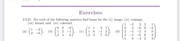 Solved 2.5.21. For each of the following matrices find bases | Chegg.com
