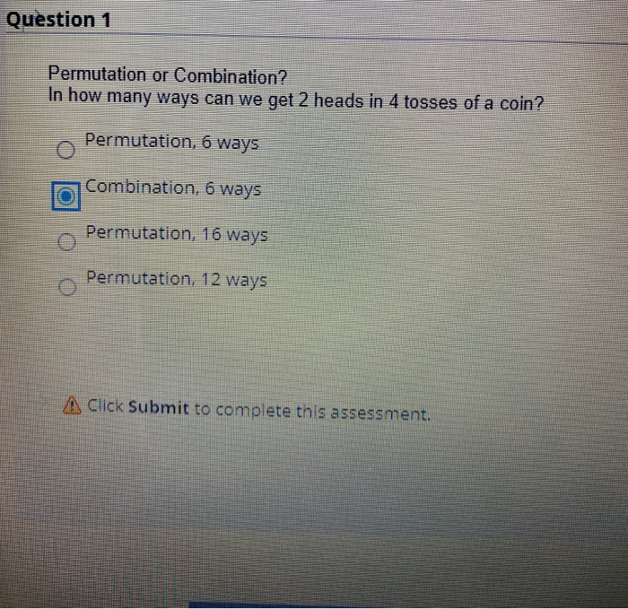 Solved Question 1 Permutation or Combination? In how many | Chegg.com