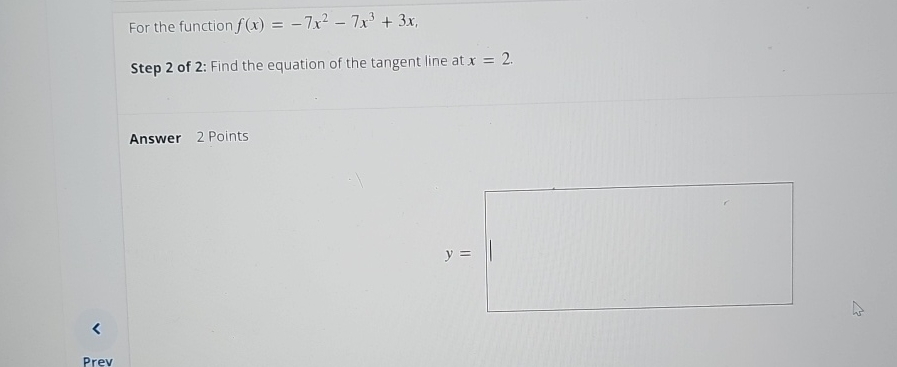 Solved For the function f(x)=-7x2-7x3+3x,Step 2 ﻿of 2 ﻿: | Chegg.com