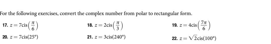Solved For the following exercises, convert the complex | Chegg.com