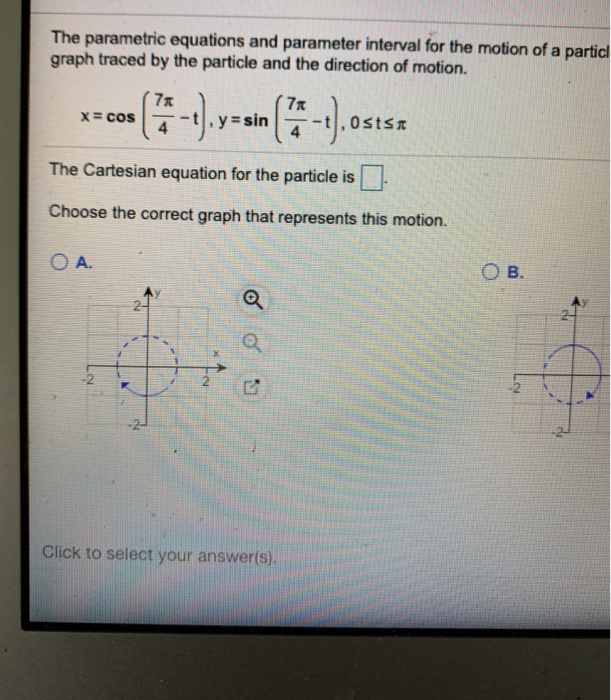 Solved the parametric equations and parameter interval for | Chegg.com