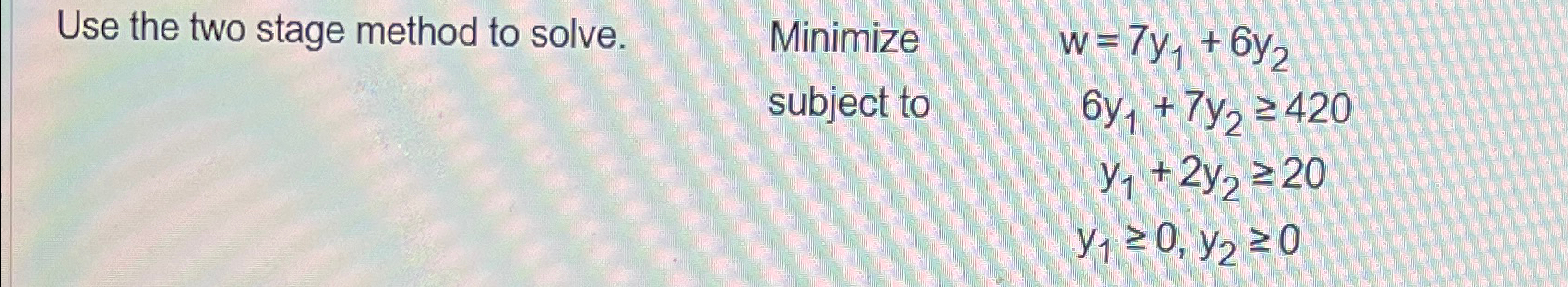 Solved Use the two stage method to solve. ﻿Minimize | Chegg.com