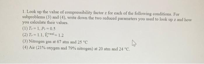 Solved 1. Look up the value of compressibility factor z for | Chegg.com