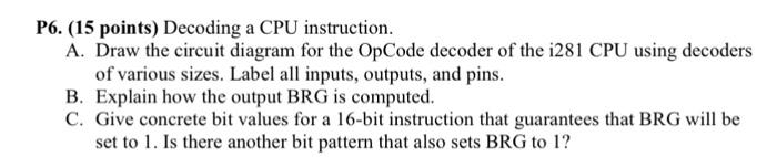P6. (15 points) Decoding a CPU instruction. A. Draw | Chegg.com