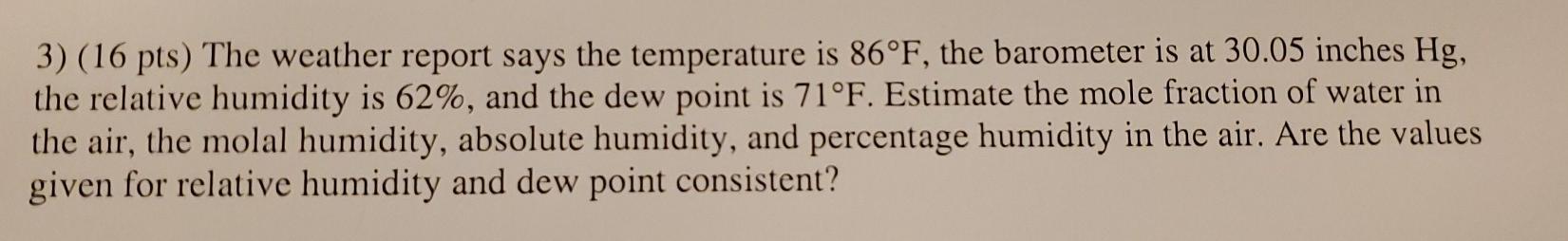 Solved 3) (16 pts) The weather report says the temperature | Chegg.com