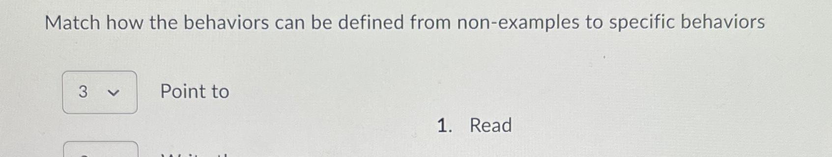 Solved Match how the behaviors can be defined from | Chegg.com