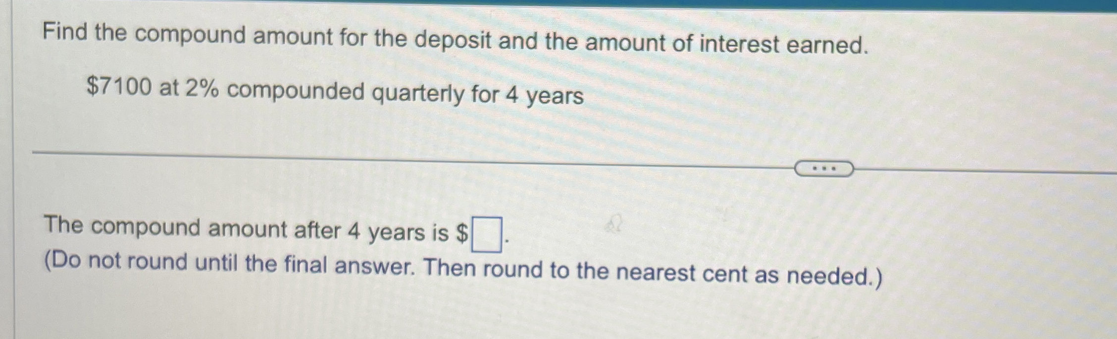 Solved Find the compound amount for the deposit and the | Chegg.com