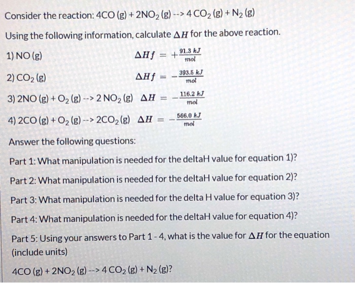 Solved Consider the reaction: 4CO (g) + 2NO2 (g) --> 4CO2 | Chegg.com