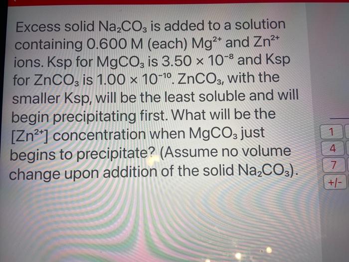 Solved Excess solid Na2CO3 is added to a solution containing | Chegg.com