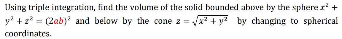 Solved Using triple integration, find the volume of the | Chegg.com