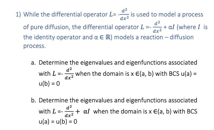 Solved d2 dx2 1) While the differential operator L= is used | Chegg.com