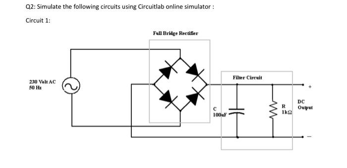 Solved Q2: Simulate the following circuits using Circuitlab | Chegg.com