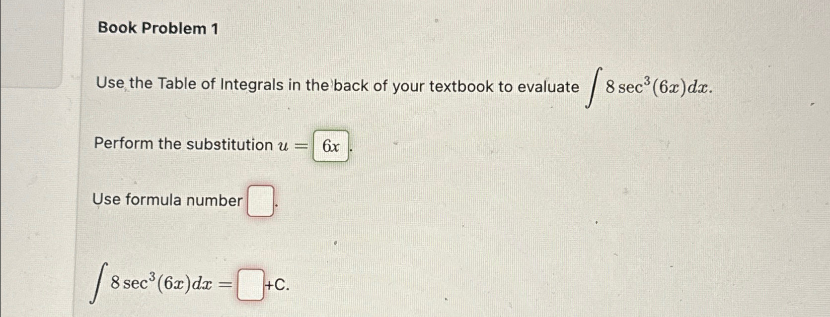 Solved Book Problem 1Use the Table of Integrals in the back | Chegg.com