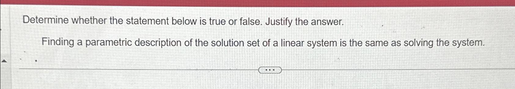 Solved Determine whether the statement below is true or | Chegg.com