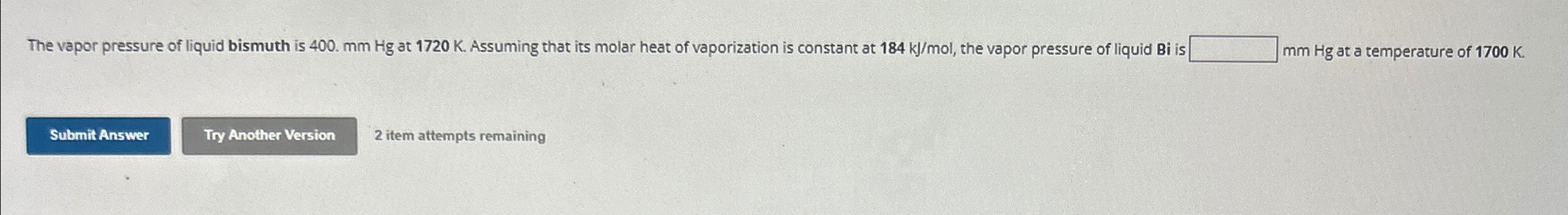 Solved The vapor pressure of liquid bismuth is 400.mmHg ﻿at | Chegg.com