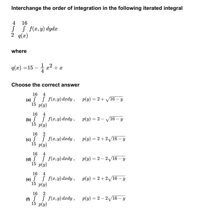 Solved Interchange the order of integration in the following | Chegg.com