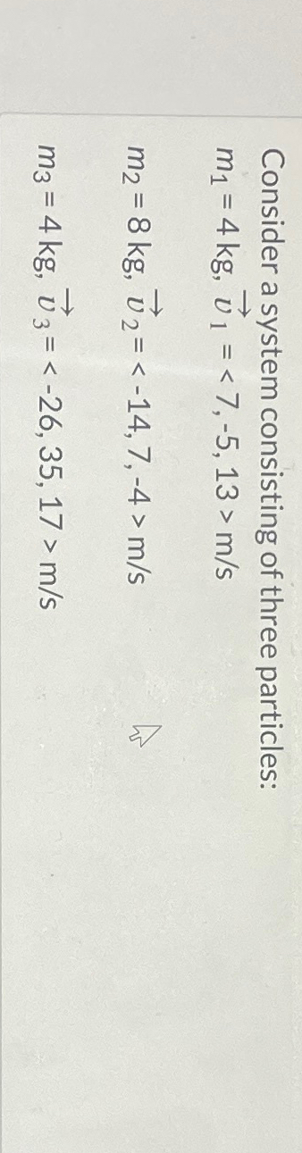 Solved Consider a system consisting of three | Chegg.com