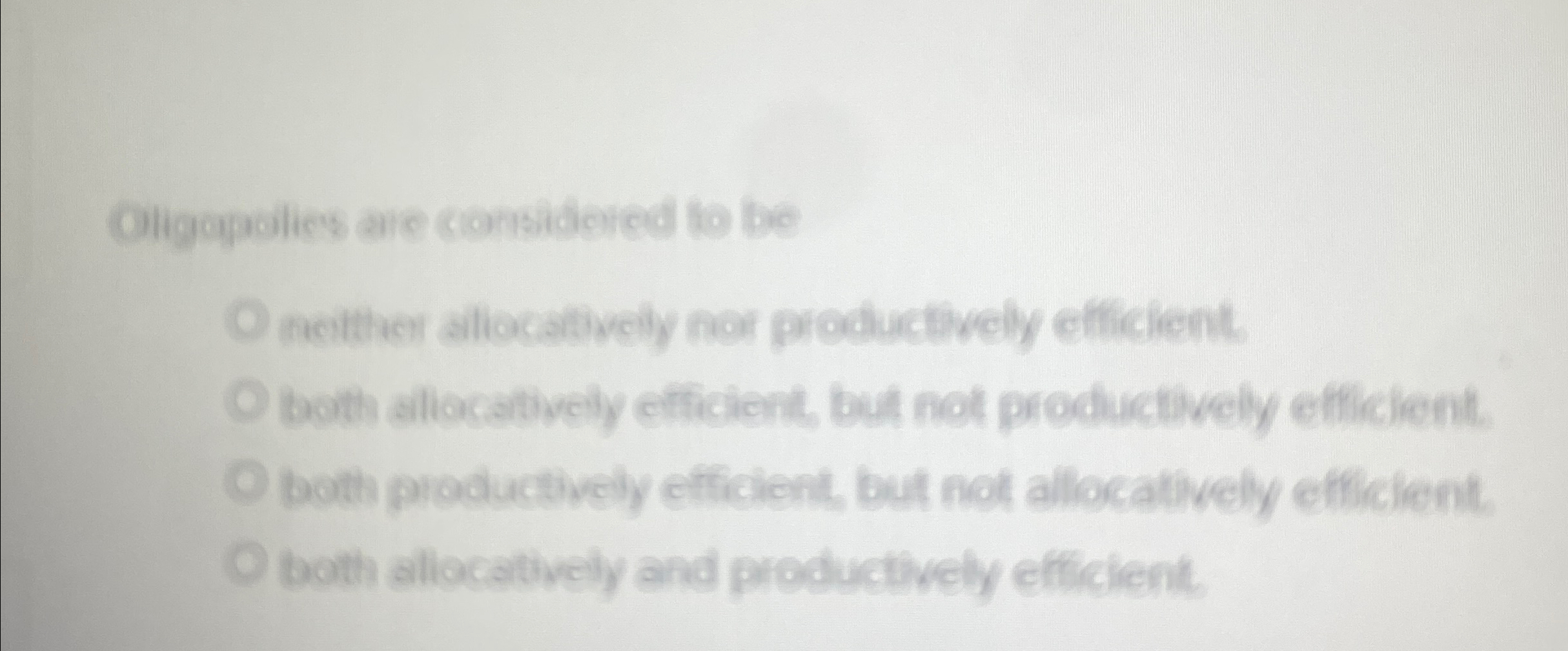 Solved Oligopolies are korsidered to beboth allocativelly | Chegg.com