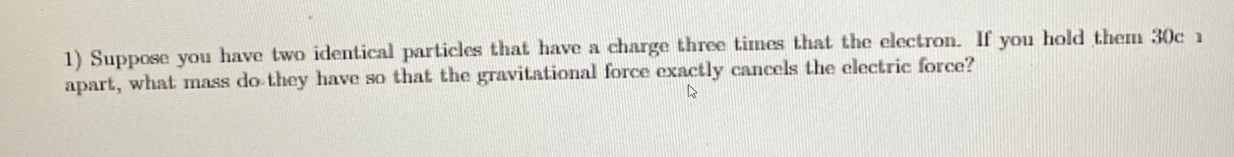 Solved Suppose you have two identical particles that have a | Chegg.com
