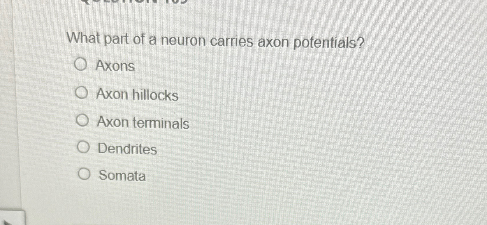 Solved What part of a neuron carries axon | Chegg.com