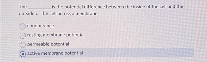 Solved The is the potential difference between the inside of | Chegg.com