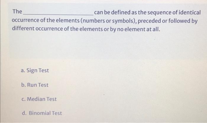 Solved The can be defined as the sequence of identical | Chegg.com