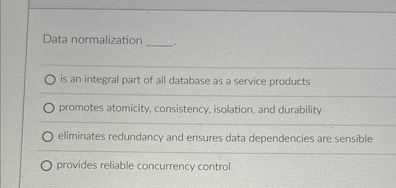 Solved Data normalizationis an integral part of all database | Chegg.com