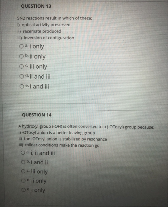 Solved QUESTION 13 SN2 reactions result in which of these: | Chegg.com