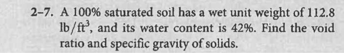 Solved 2-7. A 100% saturated soil has a wet unit weight of | Chegg.com
