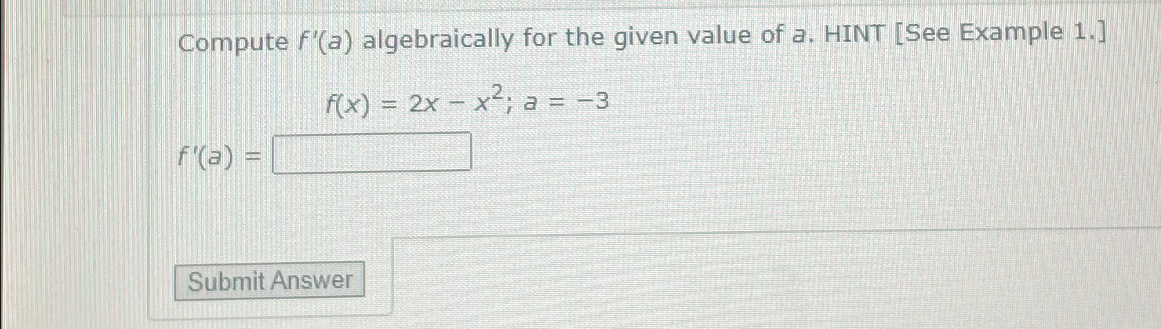 Solved Compute f'(a) ﻿algebraically for the given value of | Chegg.com