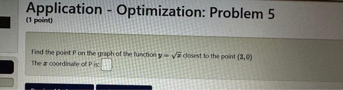 Solved Application - Optimization: Problem 1 (1 point) If | Chegg.com