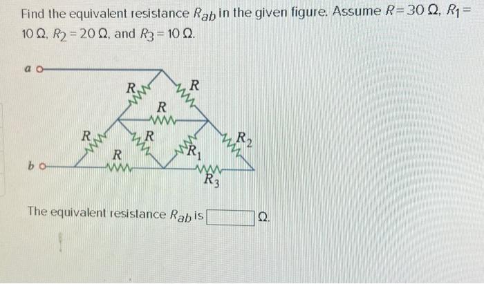 Solved Find the equivalent resistance Rab in the given | Chegg.com