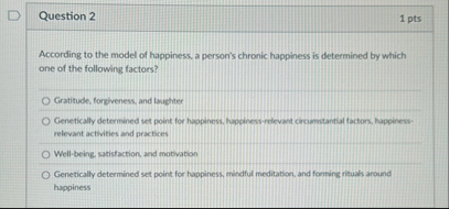 Solved Question 21 ﻿ptsAccording to the model of happiness, | Chegg.com
