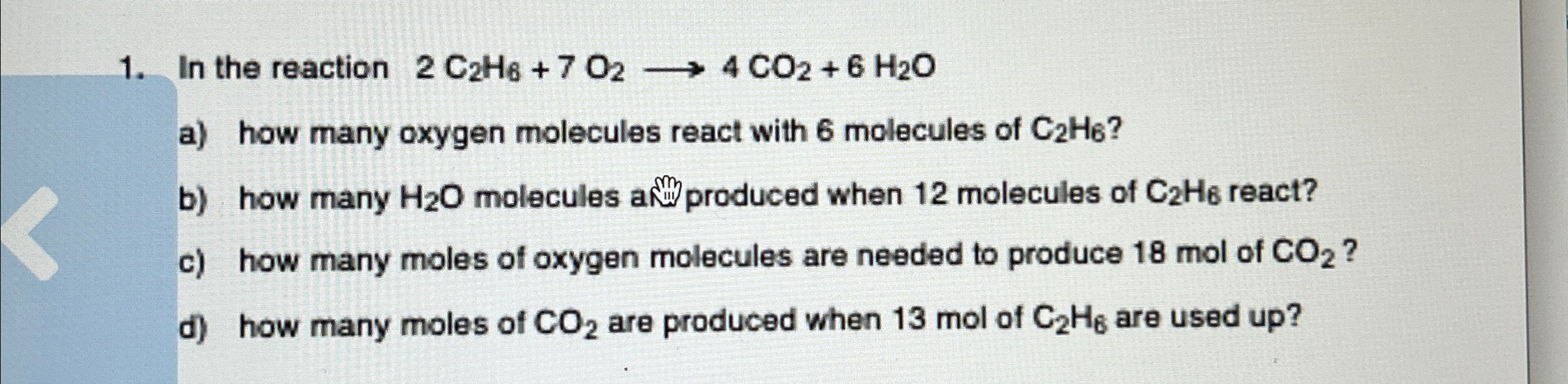 Solved In the reaction 2C2H6+7O2longrightarrow4CO2+6H2Oa) | Chegg.com