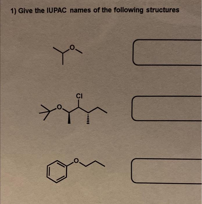 Solved 1) Give the IUPAC names of the following structures | Chegg.com