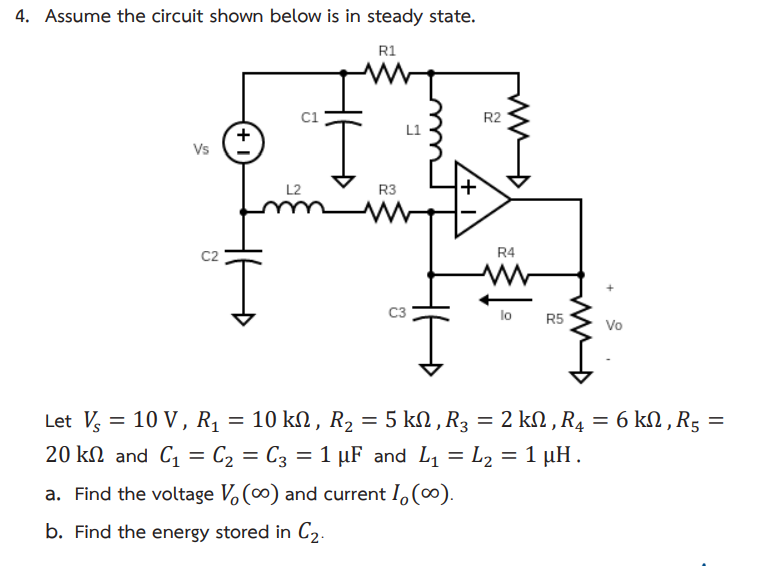 Solved Assume the circuit shown below is in ﻿steady | Chegg.com