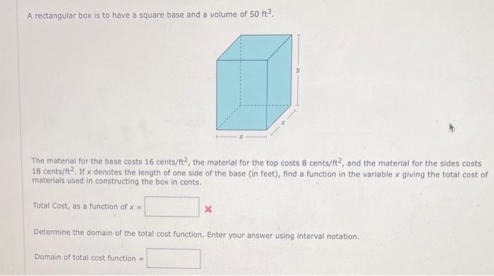Solved A rectangular box is to have a square base and a | Chegg.com
