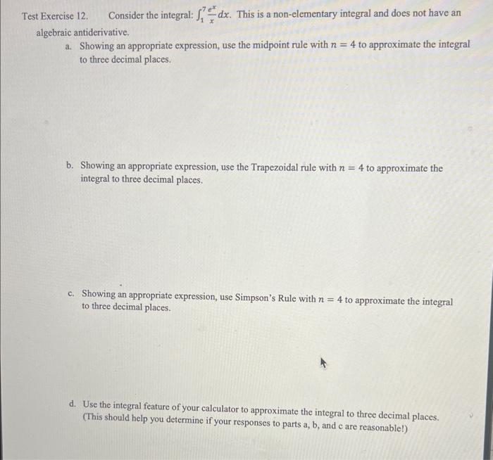 Solved est Exercise 12. Consider the integral: ∫17xexdx. | Chegg.com